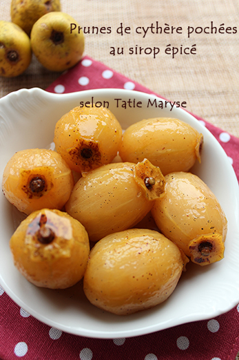 Connaissez-vous les prunes de cythère pochées