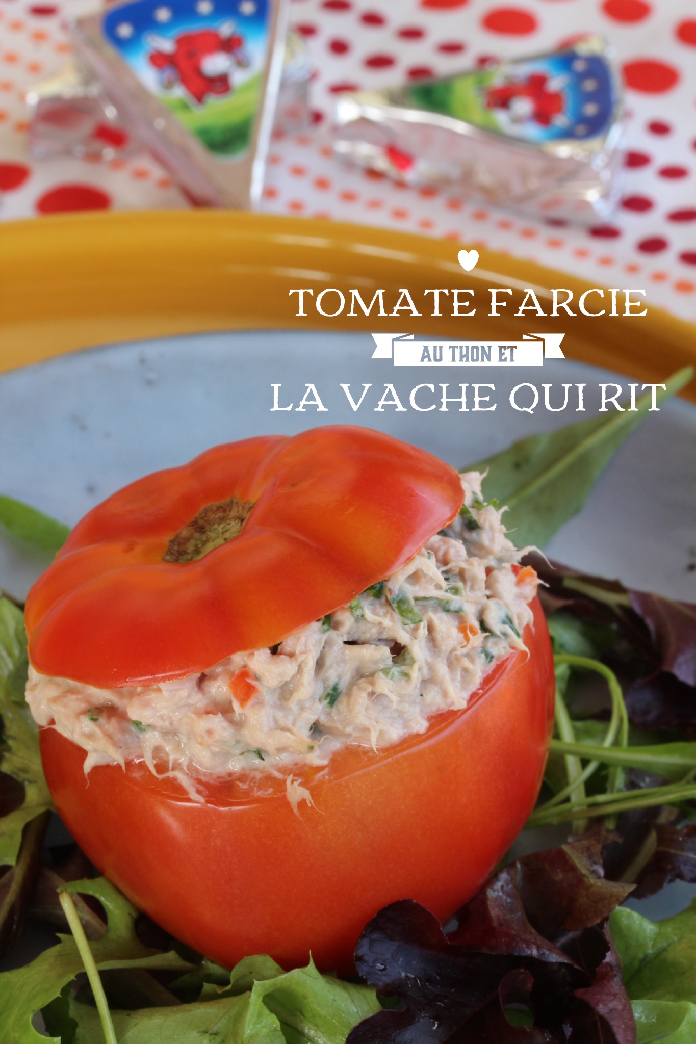 Tomate Farcie Thon La Vache Qui Rit