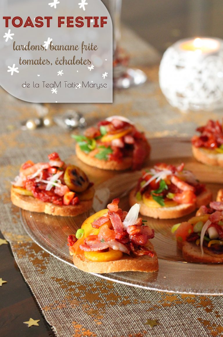Recette des TOASTS FESTIFS : lardons, banane frite aux deux tomates