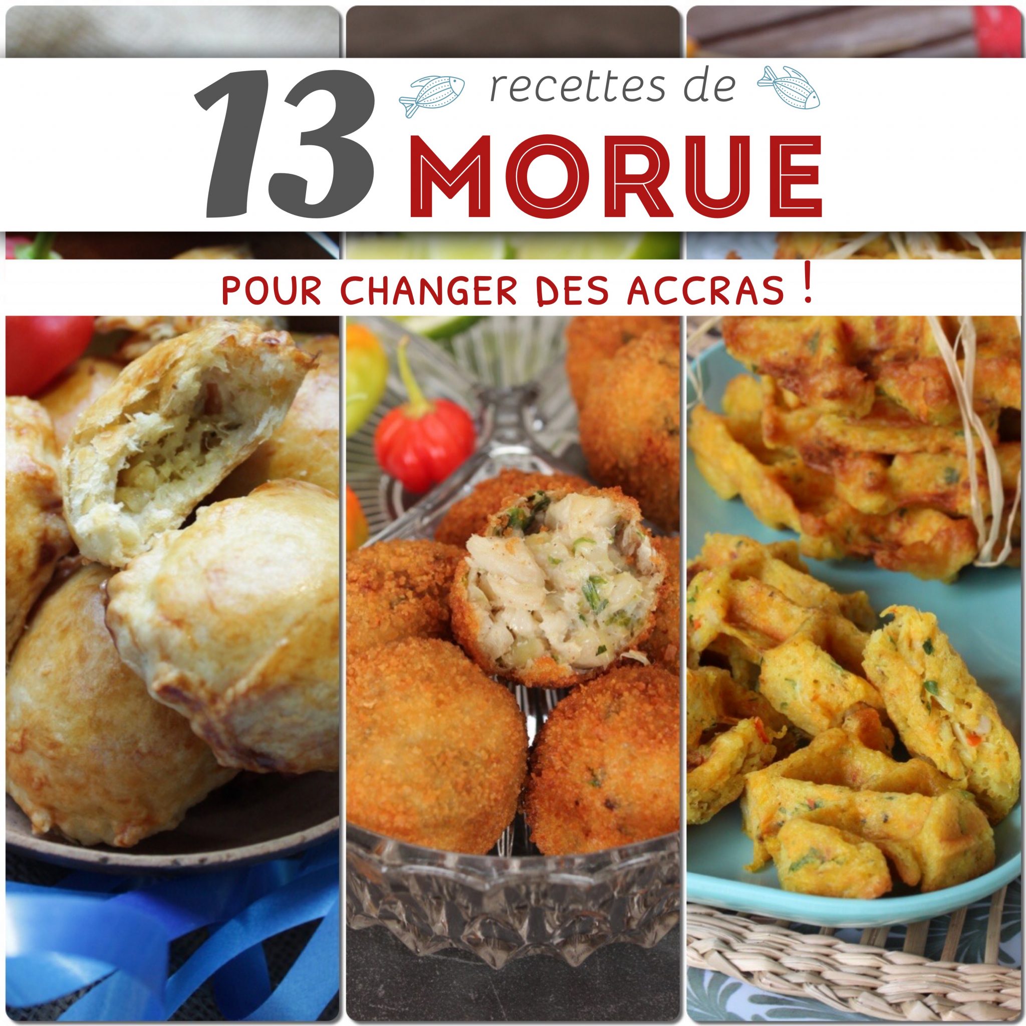 Non, la MORUE ne sert pas qu'à faire des accras ! 13 recettes alléchantes