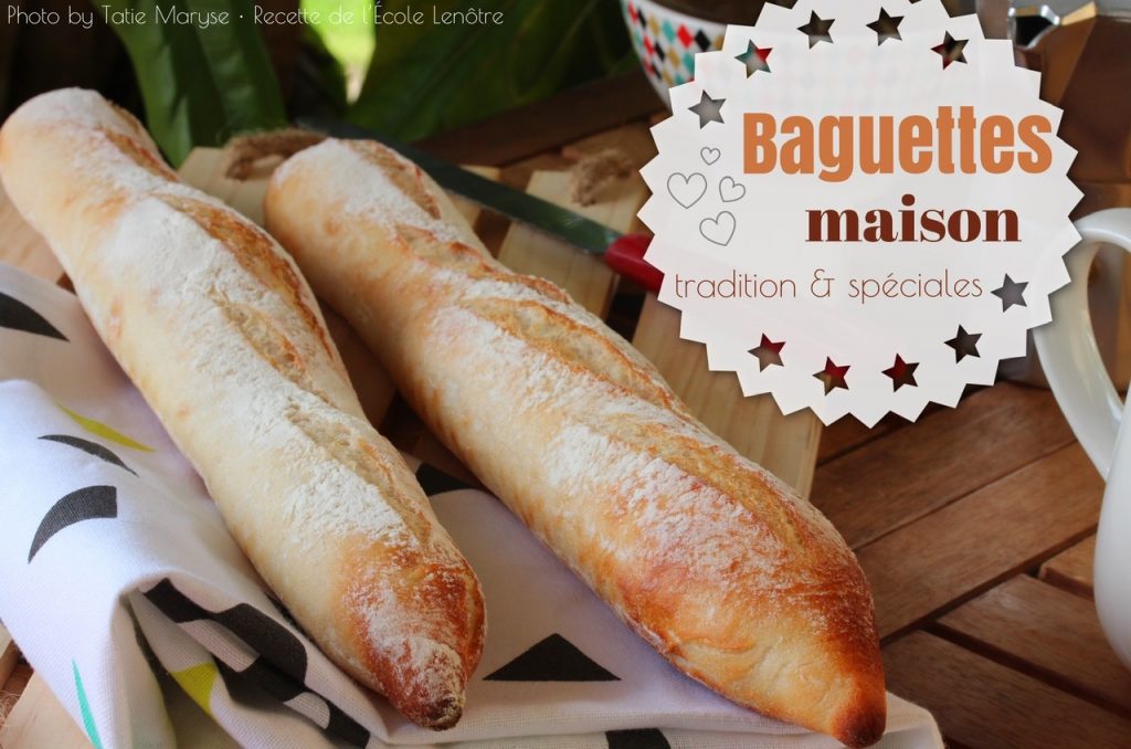 Pas à pas pour réaliser ses BAGUETTES MAISON