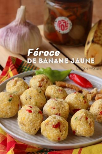 Recette du FÉROCE de BANANE JAUNE - by Tatie Maryse